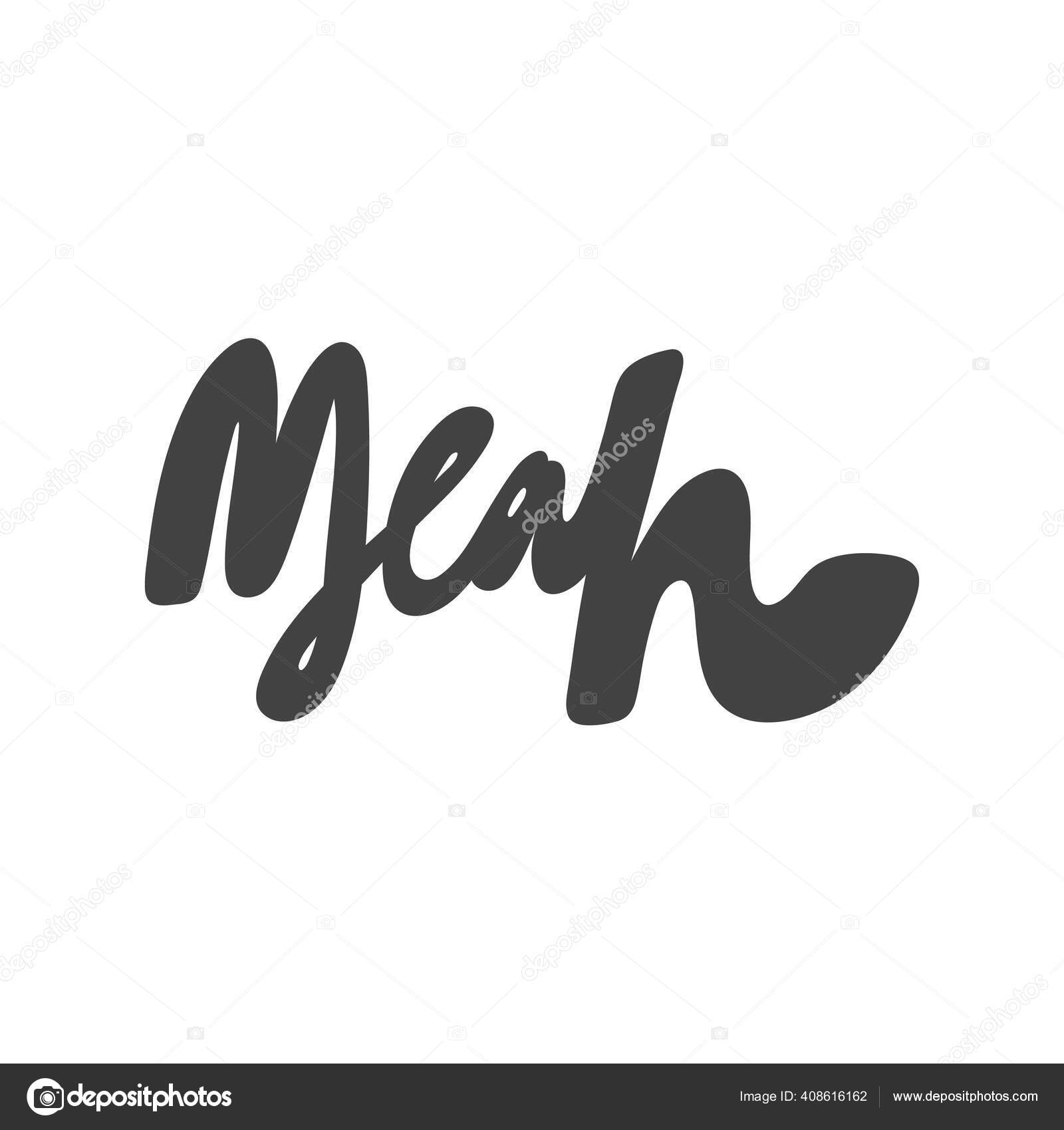 Yeah. Vector hand drawn calligraphic design poster. Good for wall art ...