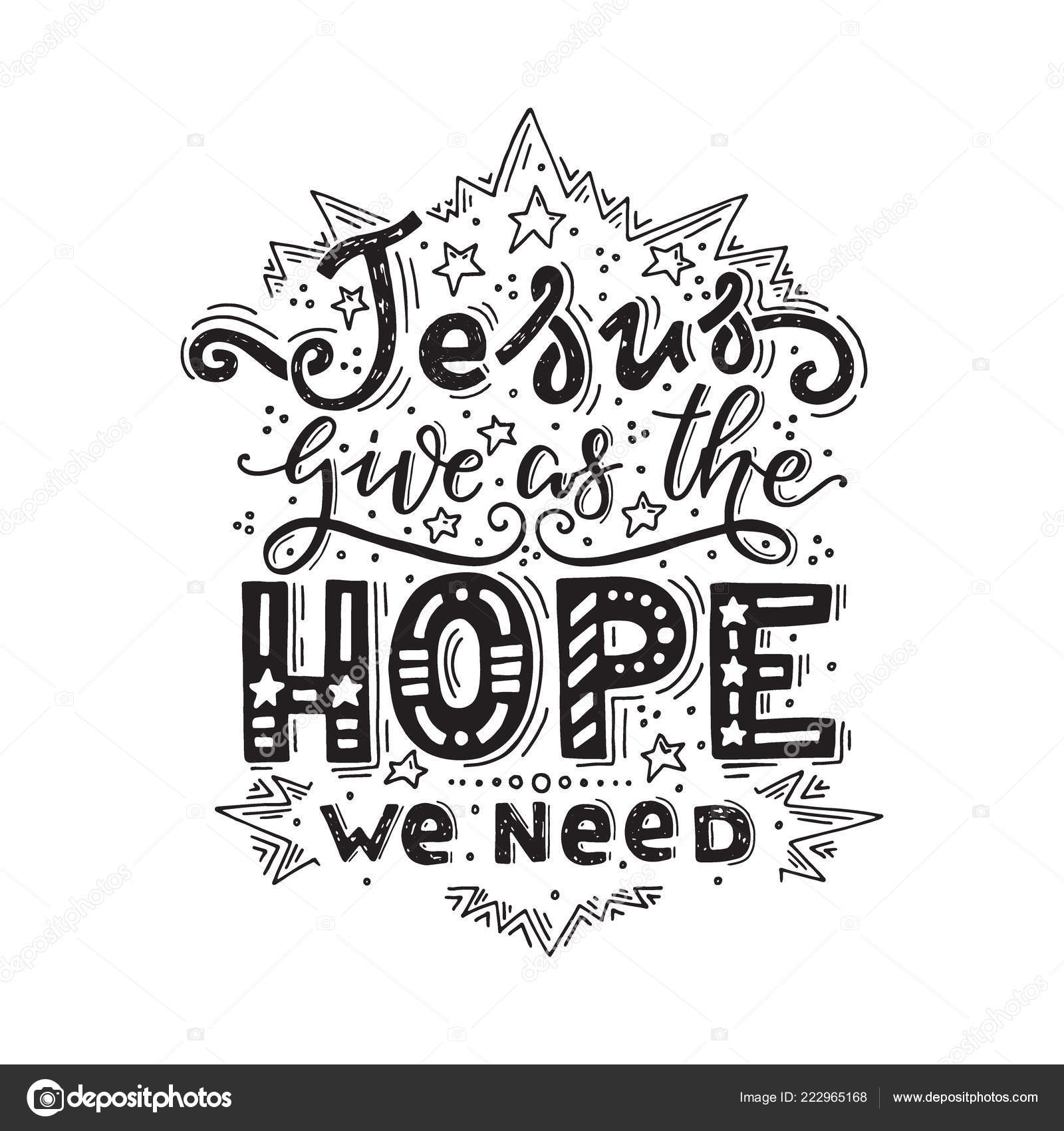 Vector Religions Lettering Jesus Give Hope Need Shirt Hand Lettered ...
