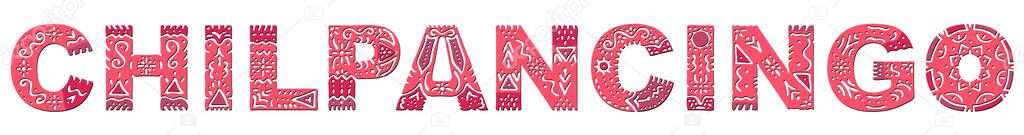 Chilpancingo. Inscripción roja aislada con adorno étnico nacional ...