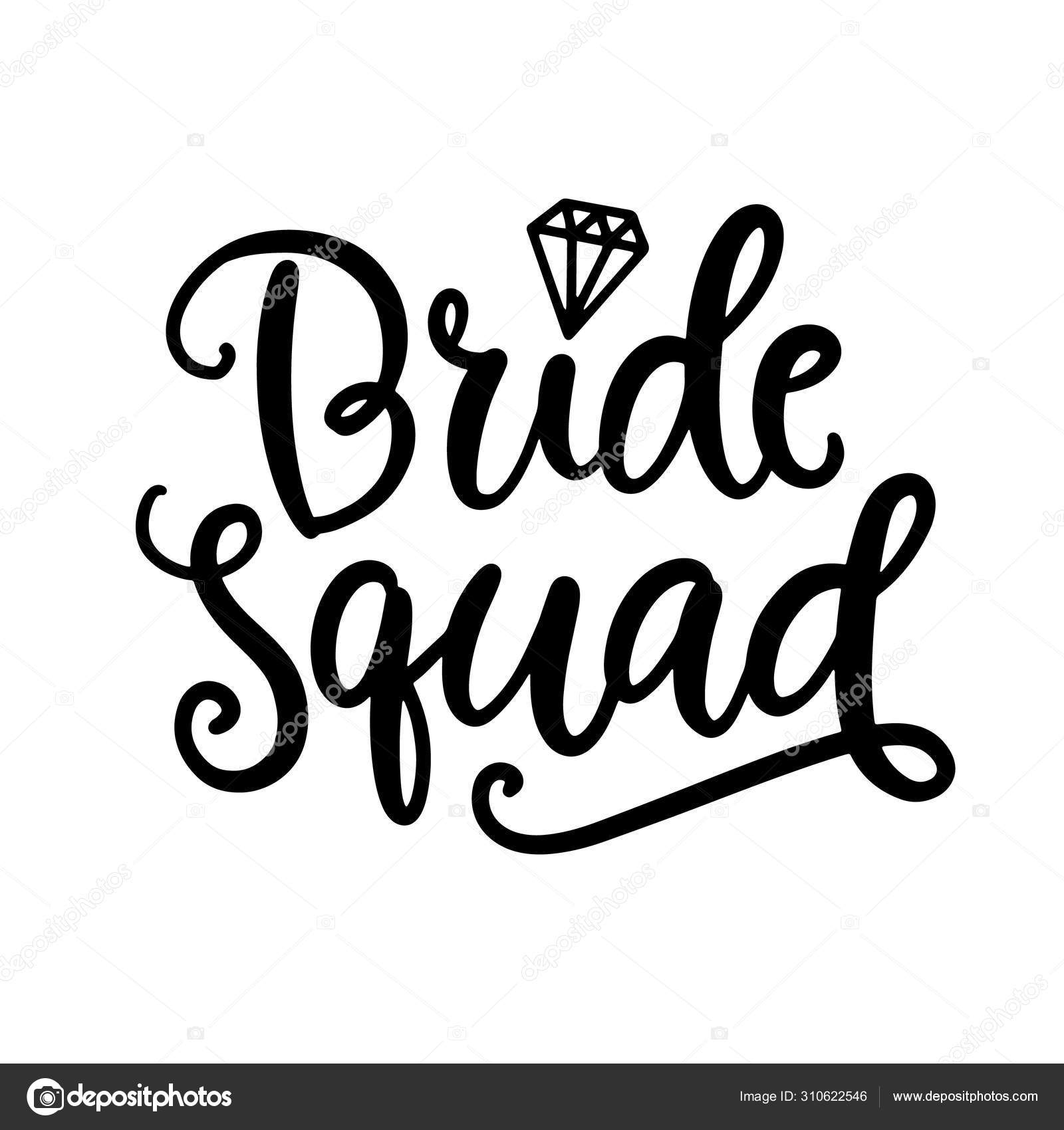Bride Squad lettering. Wedding decoration with modern calligraphy Stock ...