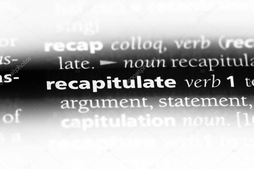 recapitular la palabra en un diccionario. recapitular el concepto. 2024