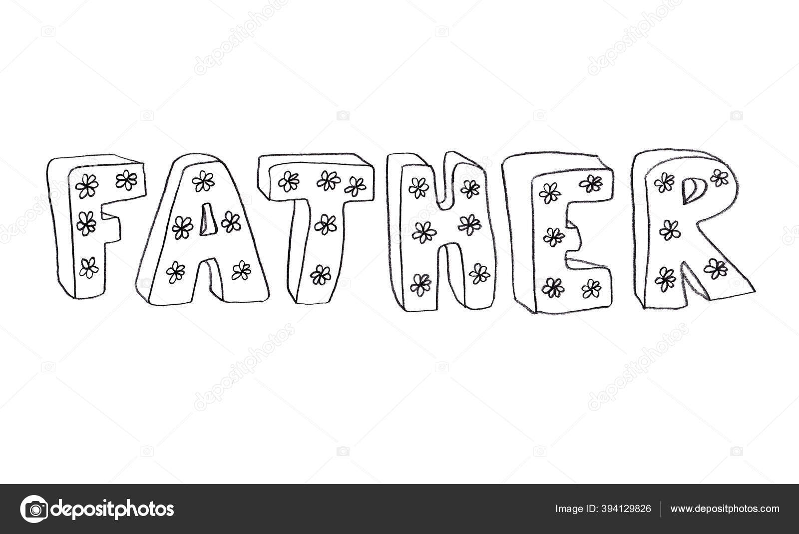 Father Word Hand Drawn Lettering White Background Stock Photo by ...